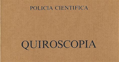 Una Historia De La Policía Nacional Quiroscopia