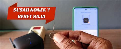 Reset WiFi Repeater Anda Dengan Mudah Ikuti Langkah Ini