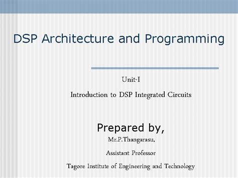 Dsp Architecture And Programming Uniti Introduction To Dsp