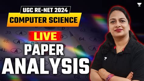 Ugc Re Net August 2024 Computer Science Paper 2 Paper Analysis Paper