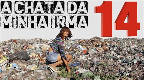 A Chata Da Minha IrmÃ 14 Youtube