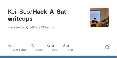 github kei seo hack a sat writeups hack a sat qualifiers writeups