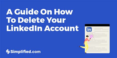 A Guide On How To Delete Your Linkedin Account Simplified