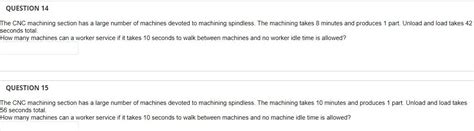Solved QUESTION The CNC Machining Section Has A Large Chegg Com