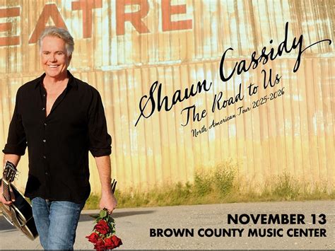 Shaun Cassidy Brown County Music Center Shaun Cassidy Brown County Music Center