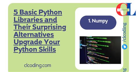 5 Basic Python Libraries And Their Surprising Alternatives Upgrade Your Python Skills ~ Computer