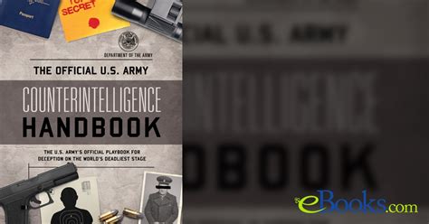 The Official U S Army Counterintelligence Handbook