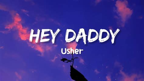 Hey Daddy Daddys Home Usher Lirik Dan Terjemahan Bahasa Indonesia
