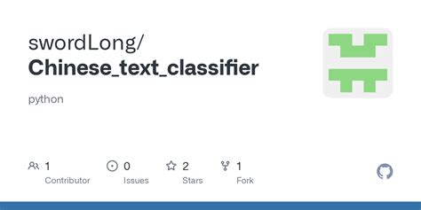 GitHub SwordLong Chinese Text Classifier Python