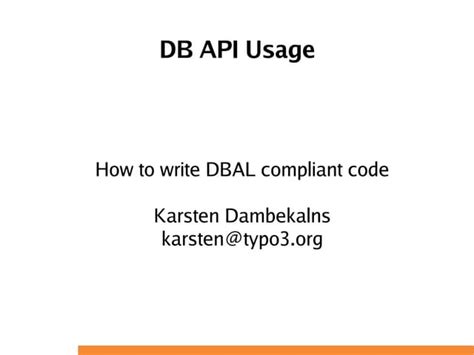 Db Api Usage How To Write Dbal Compliant Code Pdf