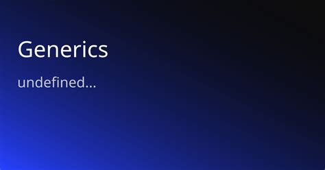 Generics