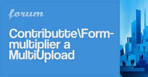 contributte form multiplier a multiupload — nette framework forum