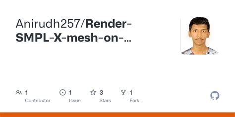 Github Anirudh257render Smpl X Mesh On System Without Gpu