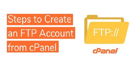 How To Quickly Create An FTP Account In CPanel 2024