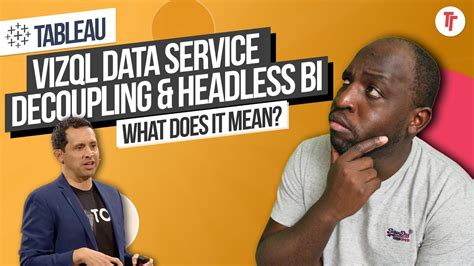 Tableau VIZql Data Service Headless BI Decoupling Layers Announced At Tableau Conference