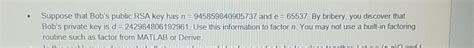 solved suppose that bob s public rsa key has n