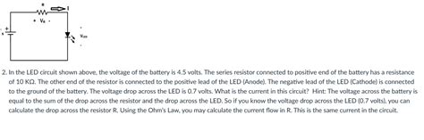 Solved In The LED Circuit Shown Above The Voltage Of The Chegg
