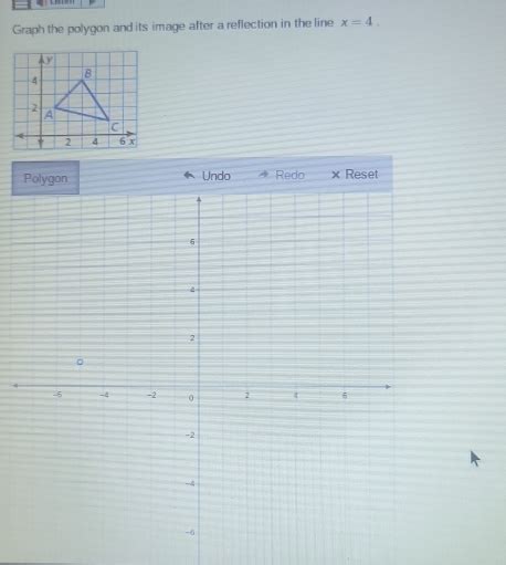 solved graph the polygon and its image after a reflection in the line