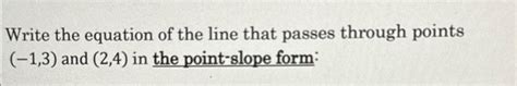 solved write the equation of the line that passes through