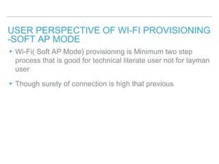 Provisioning Of Wi Fi Enabled IOT Devices PPT
