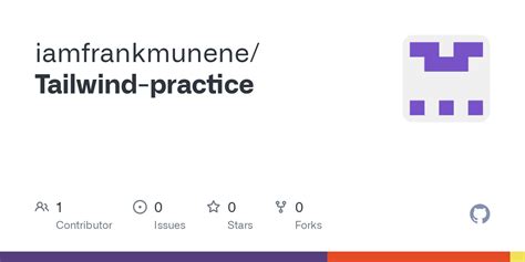 Github Iamfrankmunenetailwind Practice