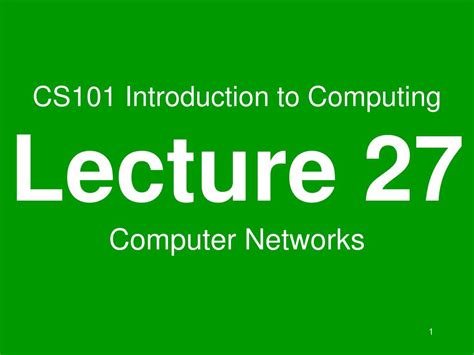 Ppt Cs101 Introduction To Computing Lecture 27 Computer Networks