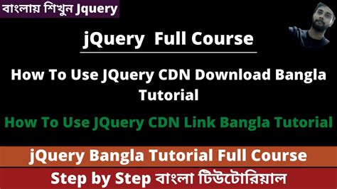 How To Jquery Cdn Link Add And Download Jquery Bangla Tutorial Full