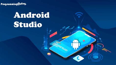 Android Studio Integrated Development Environment And Its Features 2023 Programmingcoding