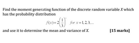 Solved Find The Moment Generating Function Of The Discrete Chegg