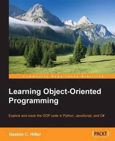 Learning Object-Oriented Programming | 9781785289637 | Gaston C. Hillar | Boeken | bol