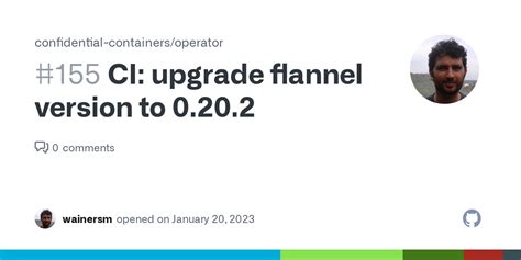 Ci Upgrade Flannel Version To 0202 · Issue 155 · Confidential