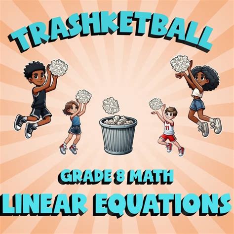 Linear Equations Trashketball Math Game No Prep Grade 8 Review