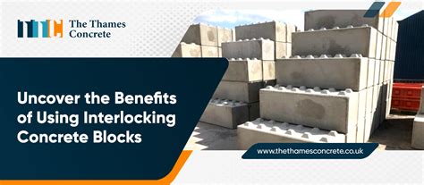 discover the advantages of using interlocking concrete blocks