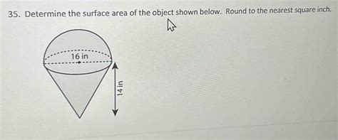 Solved Determine The Surface Area Of The Object Shown Below Round To The Nearest Square Inch