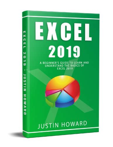 Excel 2019 A Beginners Guide To Learn And Understand The Basics Of Excel 2019 Pdf Kingexcel Info
