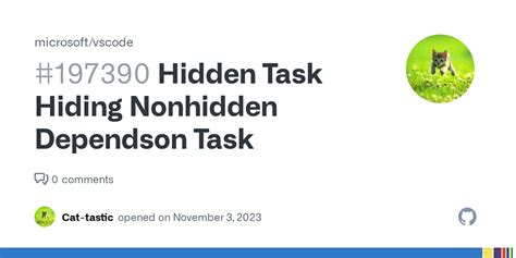 Hidden Task Hiding Nonhidden Dependson Task · Issue 197390 · Microsoftvscode · Github