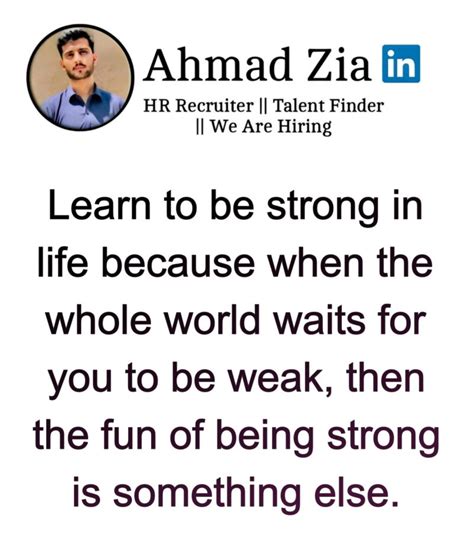Ahmad Zia On Linkedin Strength Comes Aspects Stronger Gaining Goals Purpose Challenging