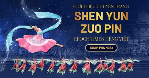 Shen Yun Zuo Pin Epoch Times Tiếng Việt