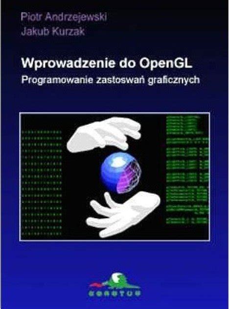 Wprowadzenie Do Opengl Andrzejewski Piotr Książka W Empik
