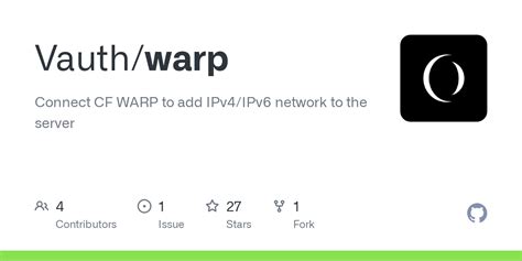 github vauth warp connect cf warp to add ipv4 ipv6 network to the server