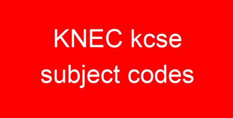 Knec Kcse Subject Codes Ke