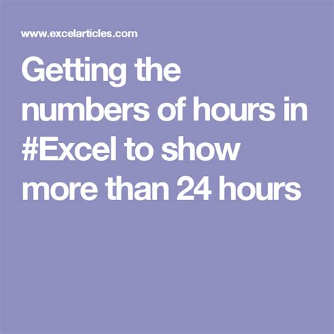 Getting The Numbers Of Hours In Excel To Show More Than 24 Hours