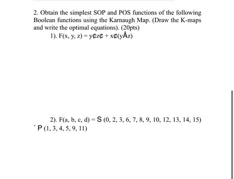 Solved Obtain The Simplest Sop And Pos Functions Of The