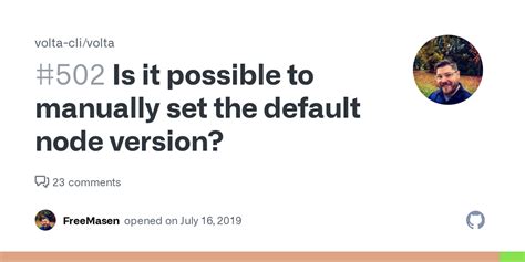 is it possible to manually set the default node version · issue 502
