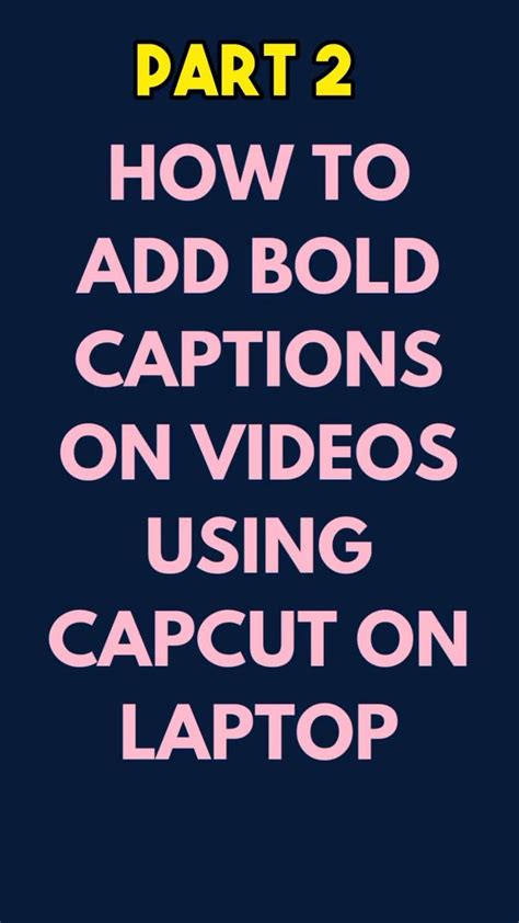 How To Add Bold Font Using Your Laptop On Capcut