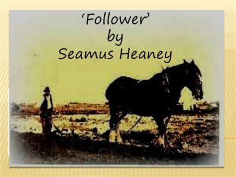 Follower Seamus Heaney Teaching Resources