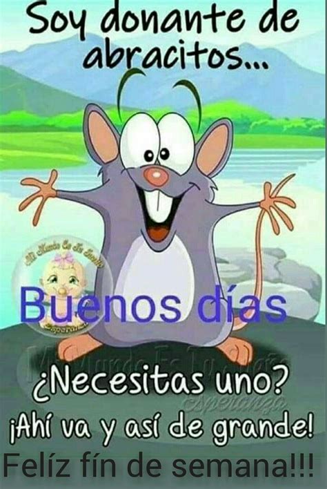 54 Ideas De Feliz Fin De Semana Feliz Fin De Semana Saludos De
