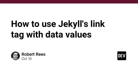 how to use jekyll s link tag with data values dev community