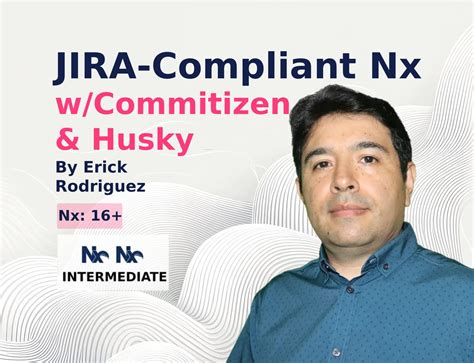 configure your nx monorepo to commit code properly under jira standards