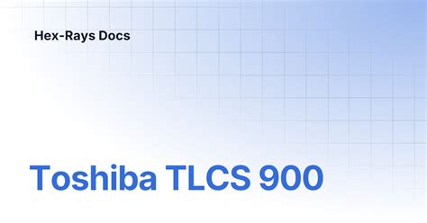 Toshiba Tlcs 900 Ida 84 Hex Rays Docs